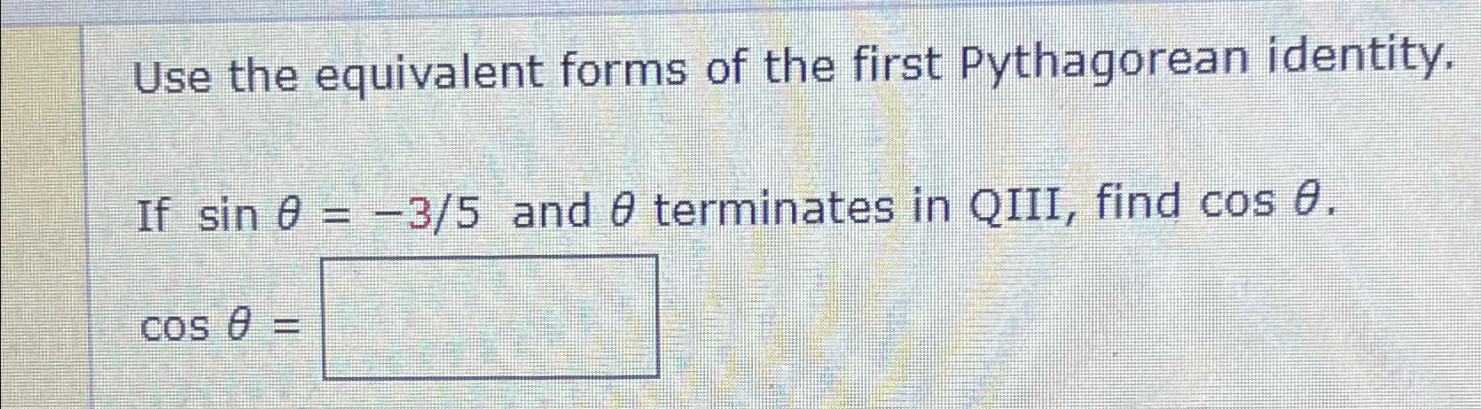 Solved Use the equivalent forms of the first Pythagorean | Chegg.com