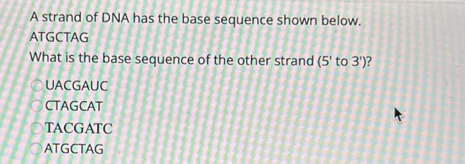 Solved A strand of DNA has the base sequence shown | Chegg.com