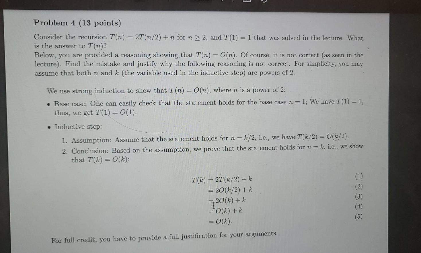 Solved Problem 4 (13 points) Consider the recursion T(n) = | Chegg.com