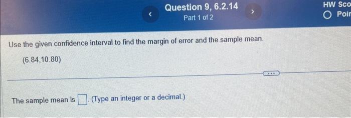 Solved Use the given confidence interval to find the margin | Chegg.com