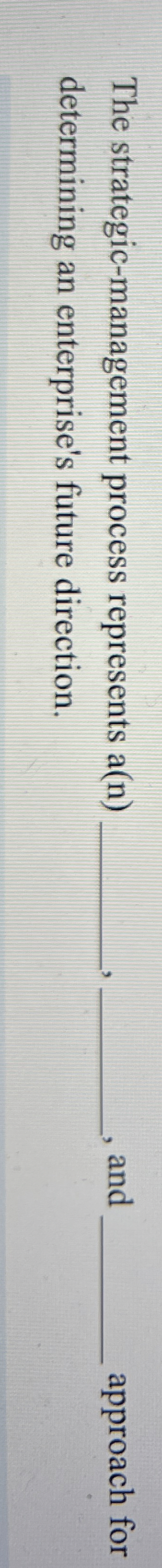 Solved The strategic-management process represents | Chegg.com