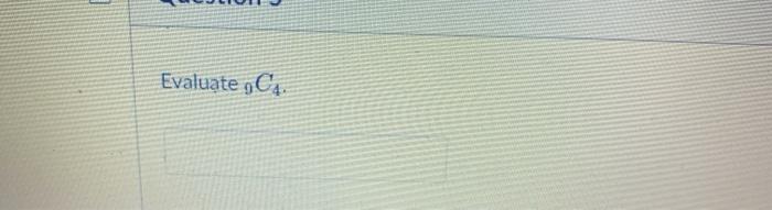 Solved Evaluate 9C4. | Chegg.com