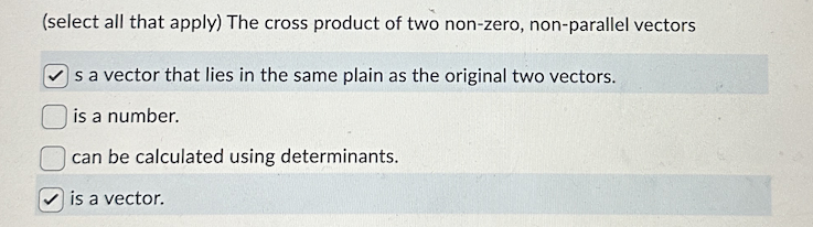 Solved (select all that apply) ﻿The cross product of two | Chegg.com