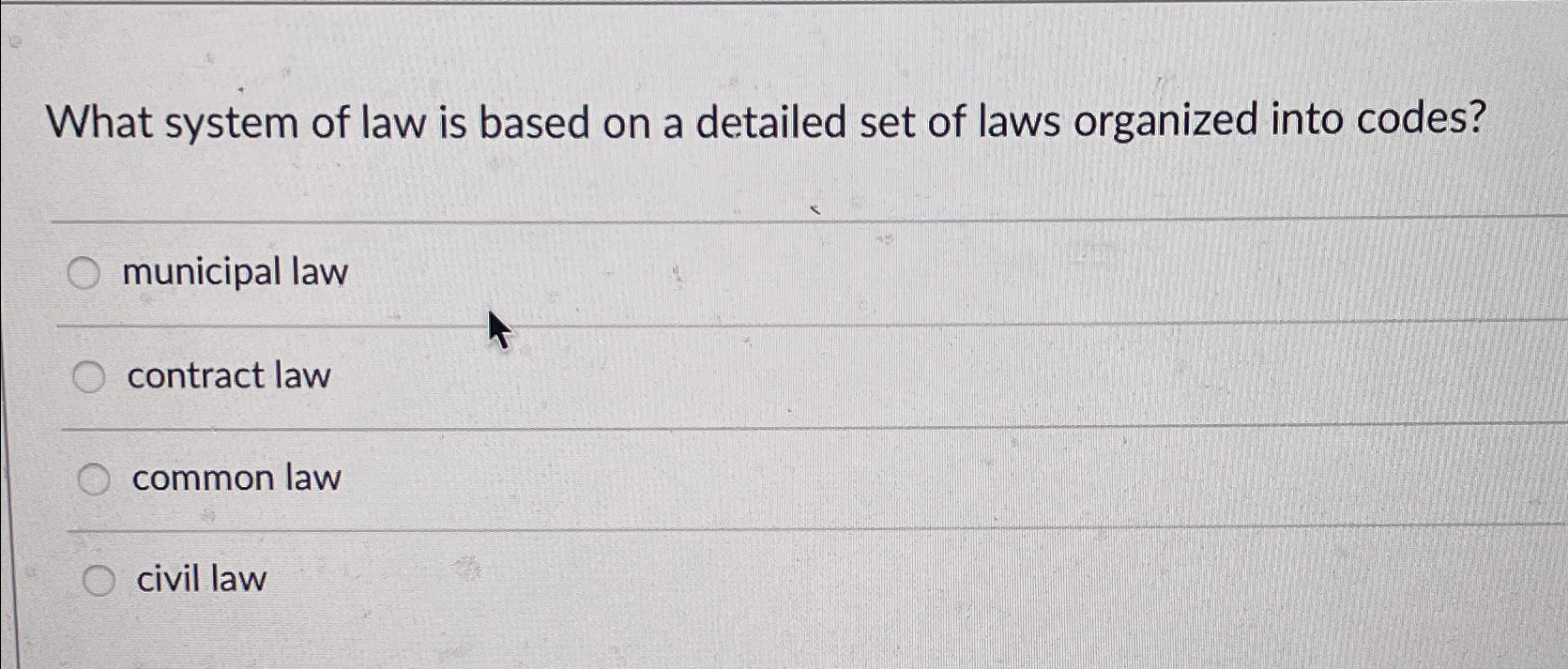 Solved What system of law is based on a detailed set of laws | Chegg.com