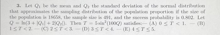 Solved 3. Let Q1 be the mean and Q2 the standard deviation | Chegg.com