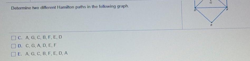 Solved Determine two different Hamilton paths in the | Chegg.com
