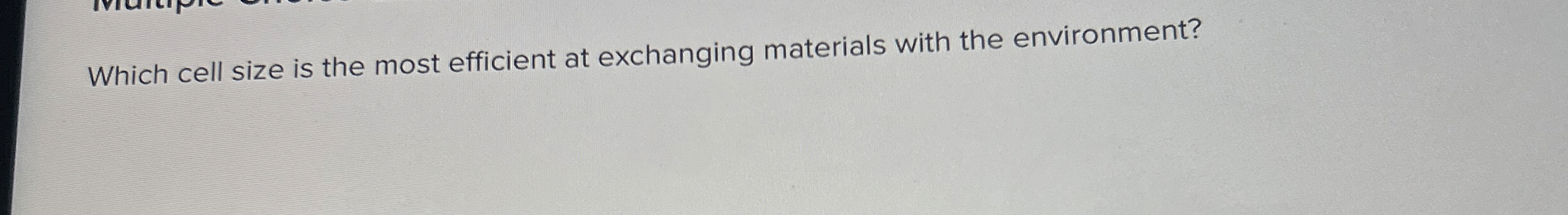 Solved Which cell size is the most efficient at exchanging | Chegg.com