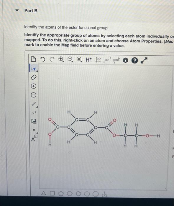 Solved Part B Identify the atoms of the ester functional | Chegg.com Solved Part B Identify the atoms of the ester functional | Chegg.com