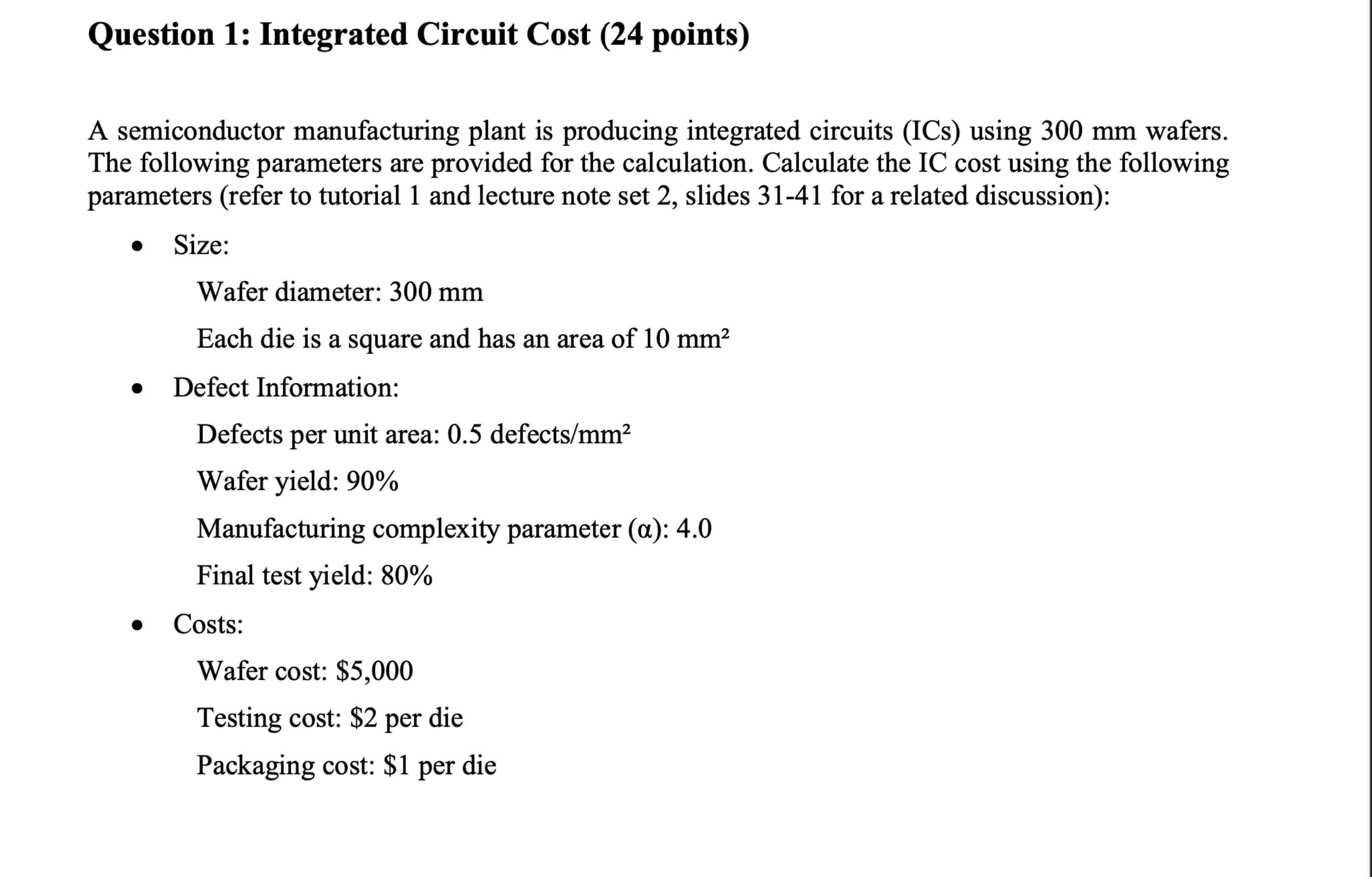 Question 1: Integrated Circuit Cost (24 ﻿points)A | Chegg.com