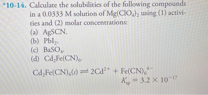 Solved 10-14. Calculate the solubilities of the following | Chegg.com