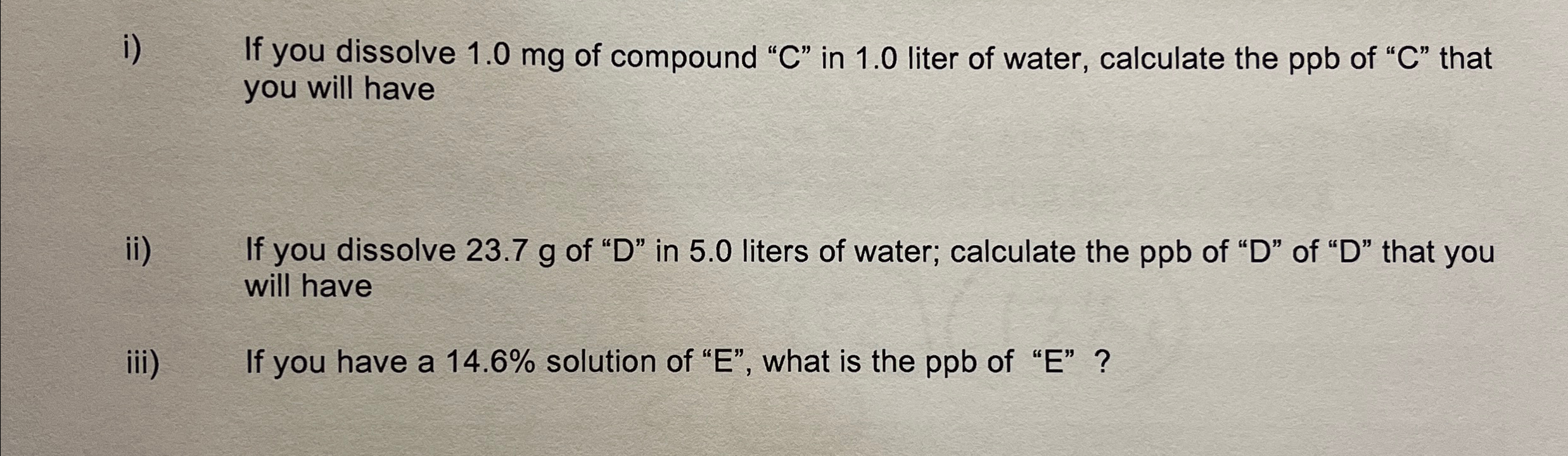 Solved i) ﻿If you dissolve 1.0mg ﻿of compound " C " ﻿in 1.0 | Chegg.com