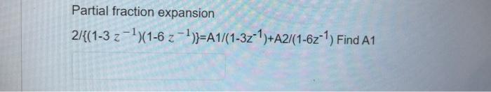 Solved Partial fraction expansion | Chegg.com