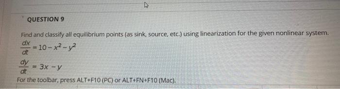 Solved 4 QUESTION 9 Find and classify all equilibrium points | Chegg.com