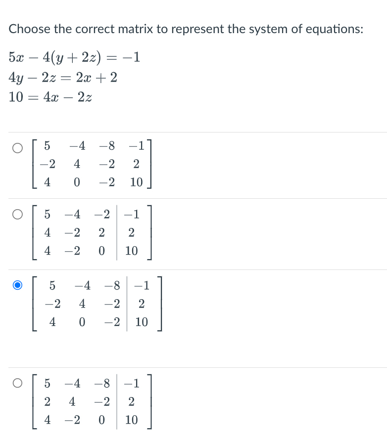 Solved Choose the correct matrix to represent the system of | Chegg.com