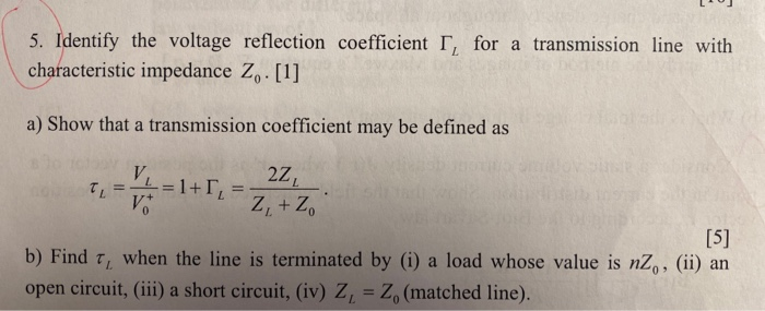 Solved 5. Identify the voltage reflection coefficient T, for | Chegg.com