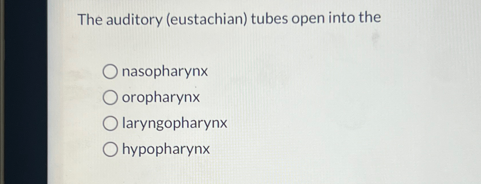Solved The auditory (eustachian) ﻿tubes open into | Chegg.com