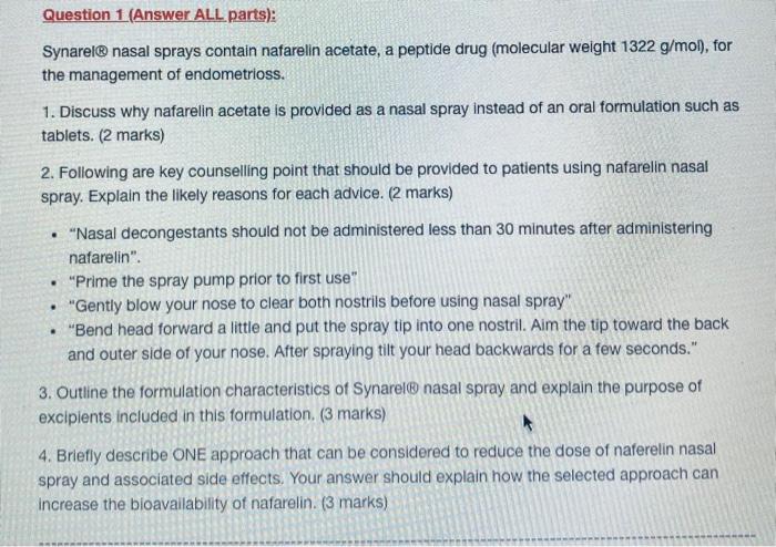 Solved Question 1 (Answer ALL parts): Synarel® nasal sprays | Chegg.com