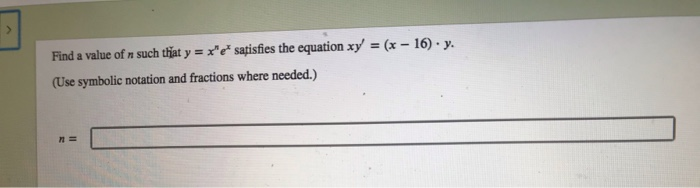 Solved Find a general formula for f(x) = 17xe* (Use symbolic | Chegg.com