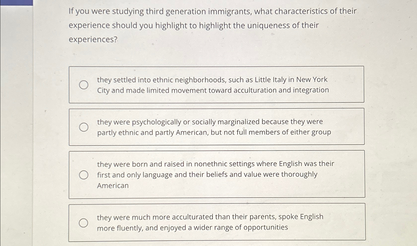 Solved If you were studying third generation immigrants, | Chegg.com