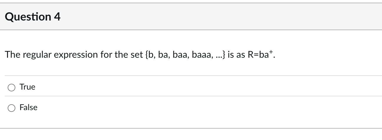 Solved Question 4The regular expression for the set {b, ba, | Chegg.com
