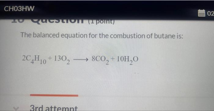 Solved The Balanced Equation For The Combustion Of Butane