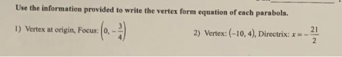 Solved Use the information provided to write the vertex form | Chegg.com