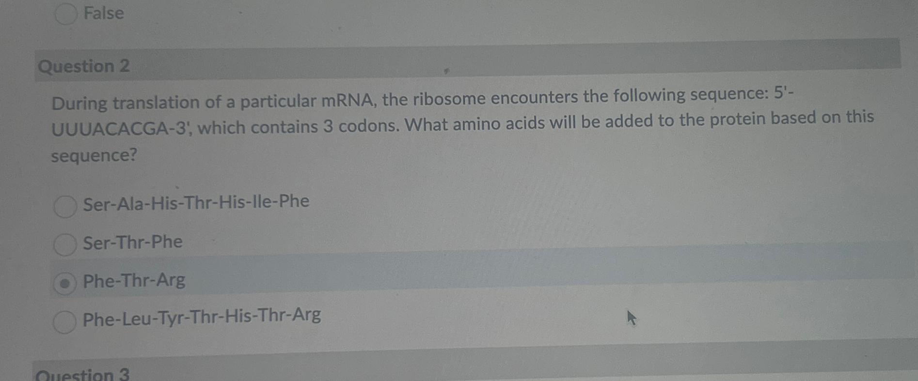 Solved False Question 2 During translation of a particular | Chegg.com