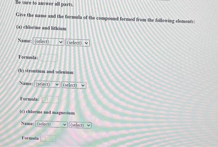 Solved Give the name and the formula of the compound formed | Chegg.com