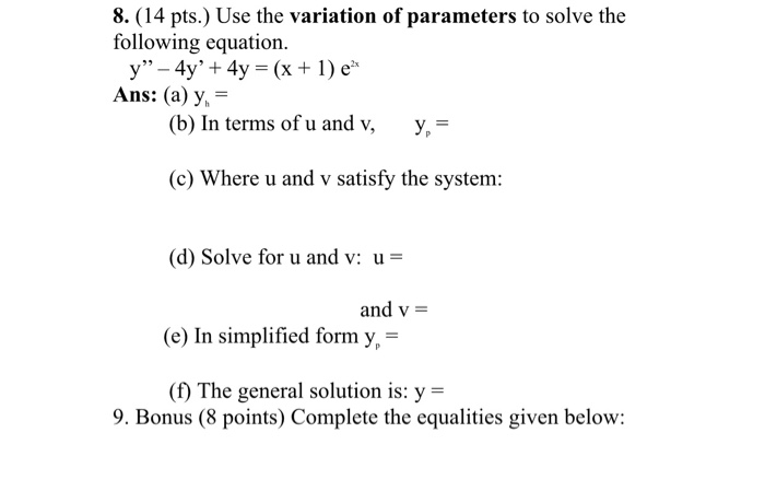 Solved 8 14 Pts Use The Variation Of Parameters To Solve