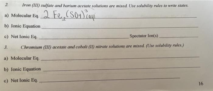 Solved 2. Iron (III) sulfate and barium acetate solutions | Chegg.com Solved 2. Iron (III) sulfate and barium acetate solutions | Chegg.com