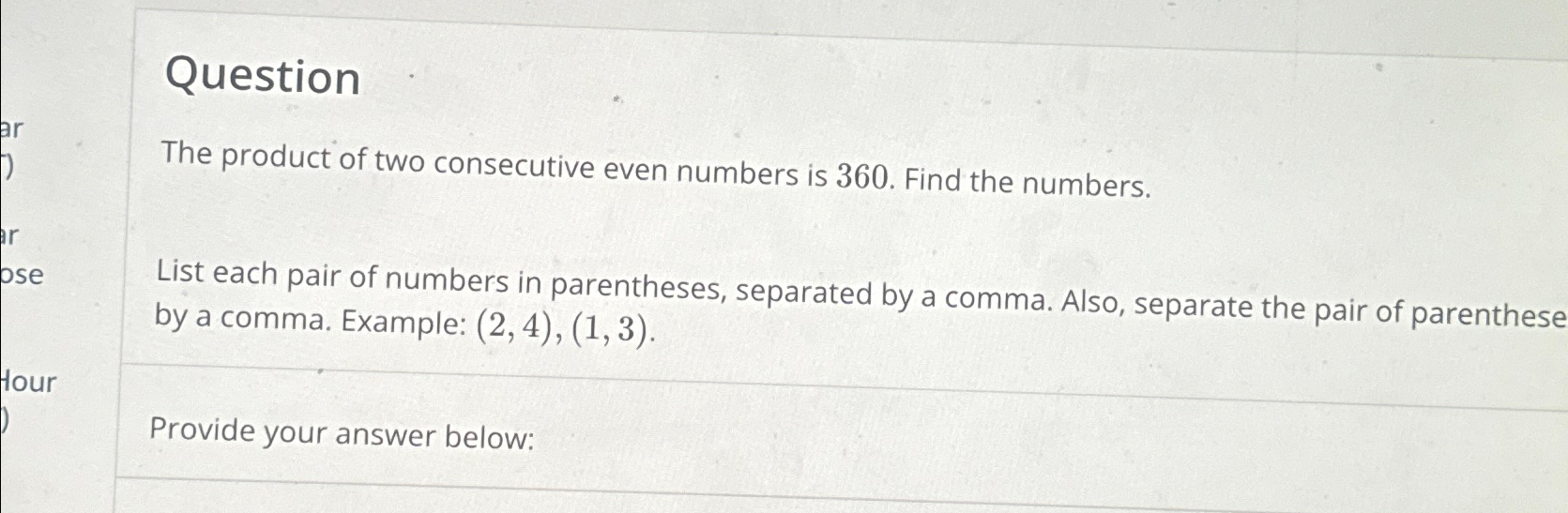 Solved QuestionThe product of two consecutive even numbers | Chegg.com