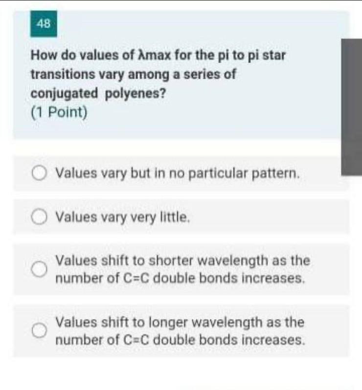 Solved 48 How do values of Amax for the pi to pi star | Chegg.com