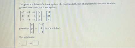 Solved The general solution of a linear system of equations | Chegg.com