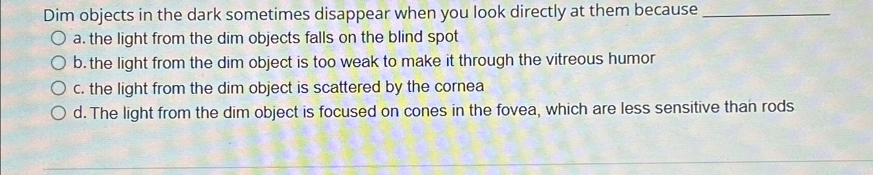 Solved Dim objects in the dark sometimes disappear when you | Chegg.com