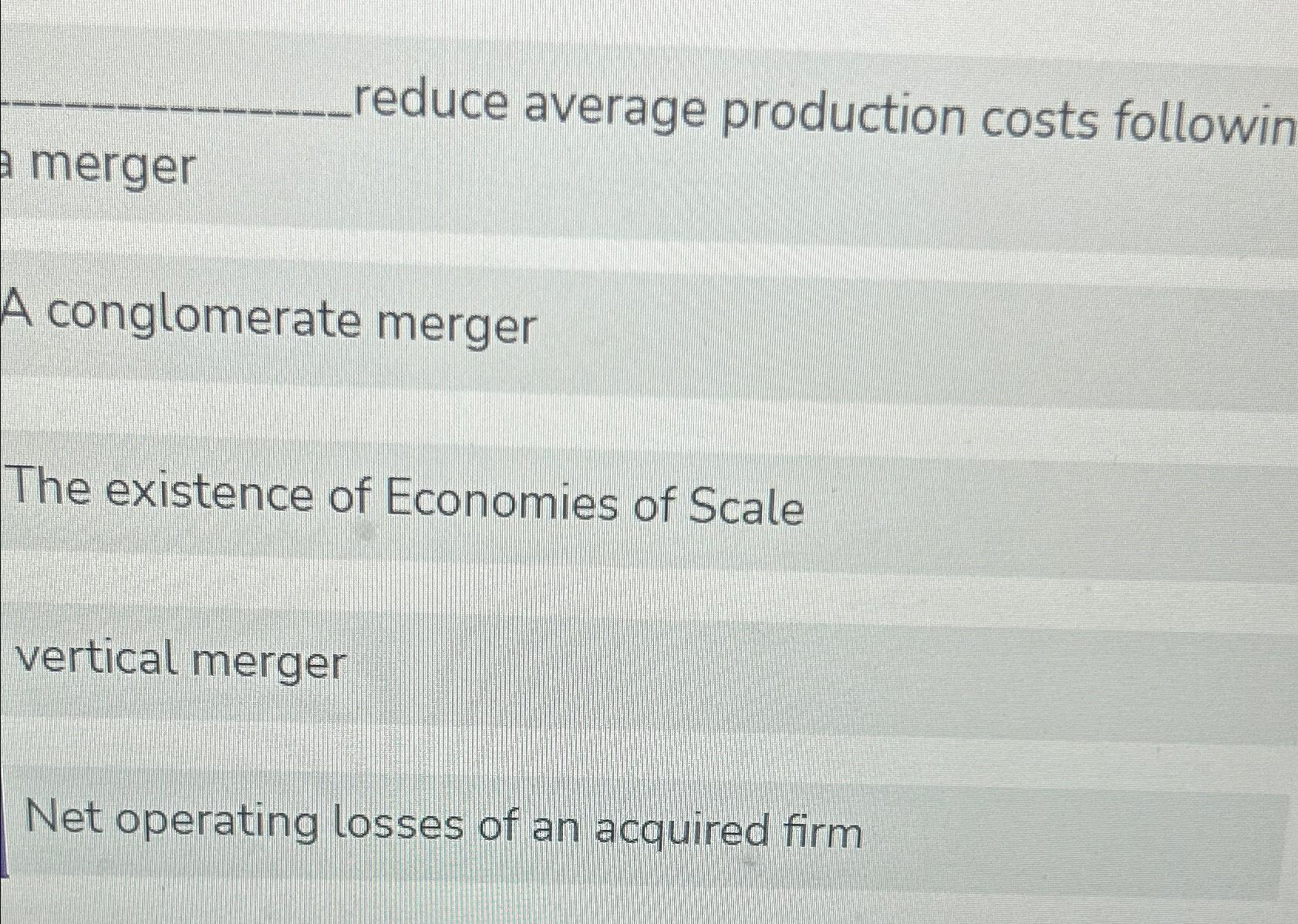 Solved reduce average production costs followin mergerA | Chegg.com