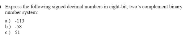 Solved Express the following signed decimal numbers in | Chegg.com