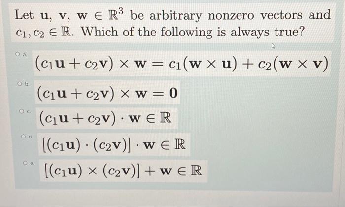Solved Let u, v, w € R³ be arbitrary nonzero vectors and C1, | Chegg.com