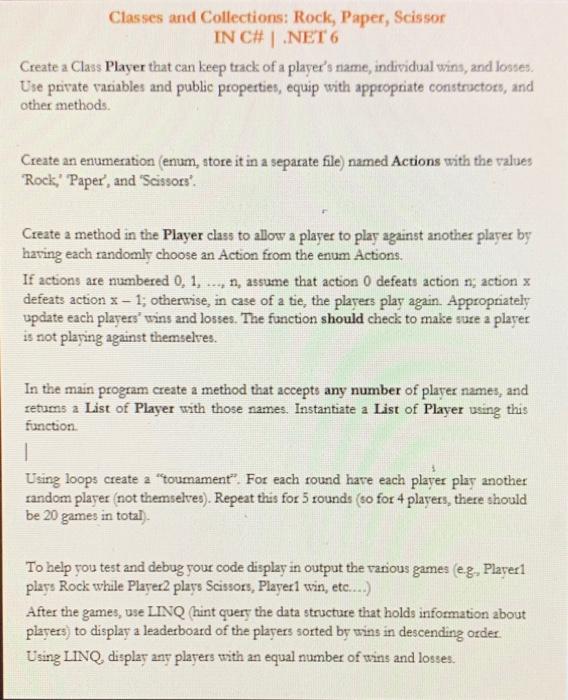 Solved Classes and Collections: Rock, Paper, Scissor IN C# | | Chegg.com