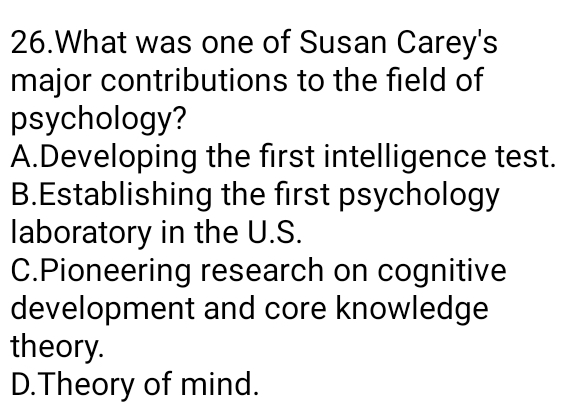 Solved What was one of Susan Carey's major contributions to | Chegg.com