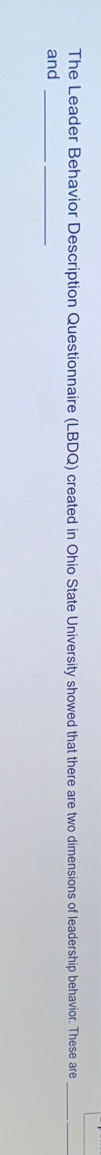 Solved The Leader Behavior Description Questionnaire (LBDQ) | Chegg.com