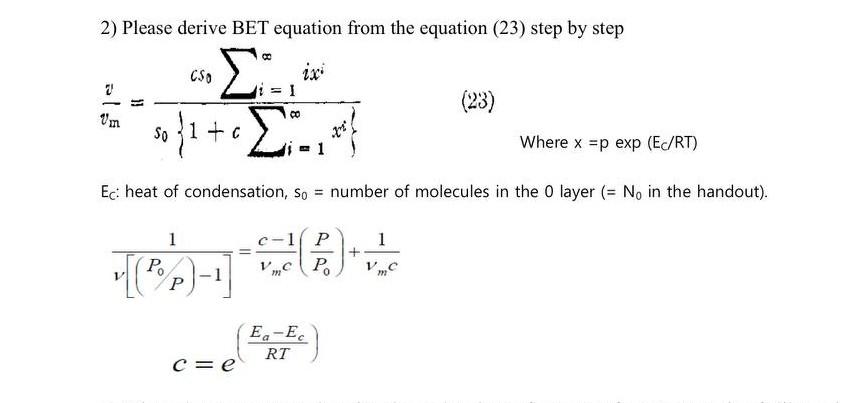 Solved 2) Please derive BET equation from the equation (23) | Chegg.com