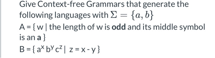 Solved Give Context-free Grammars that generate the | Chegg.com