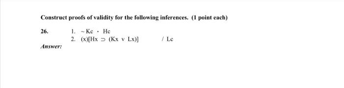 Construct proofs of validity for the following | Chegg.com Construct proofs of validity for the following | Chegg.com