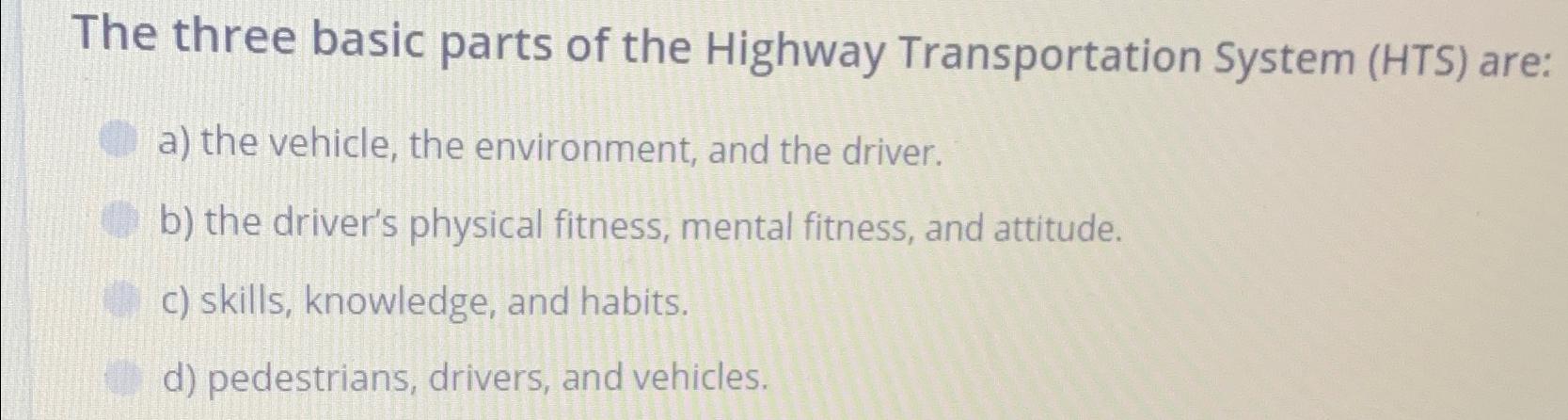 Solved The three basic parts of the Highway Transportation | Chegg.com