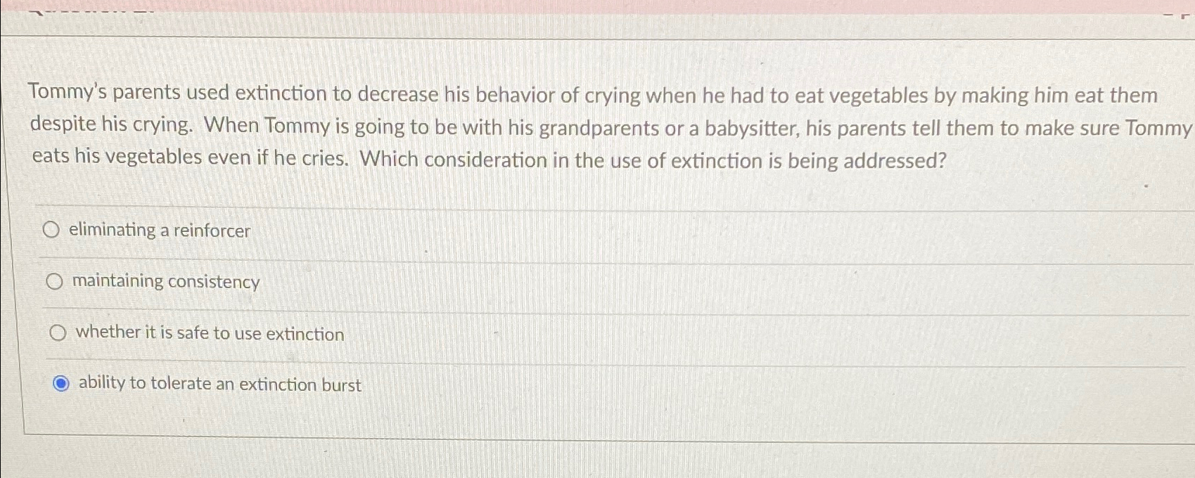 Solved Tommy's parents used extinction to decrease his | Chegg.com