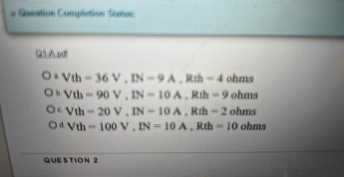 Vt h=36 V,FV−9 A, Reh −4 ohms b. Vt h=90 V,IN−10 A. | Chegg.com