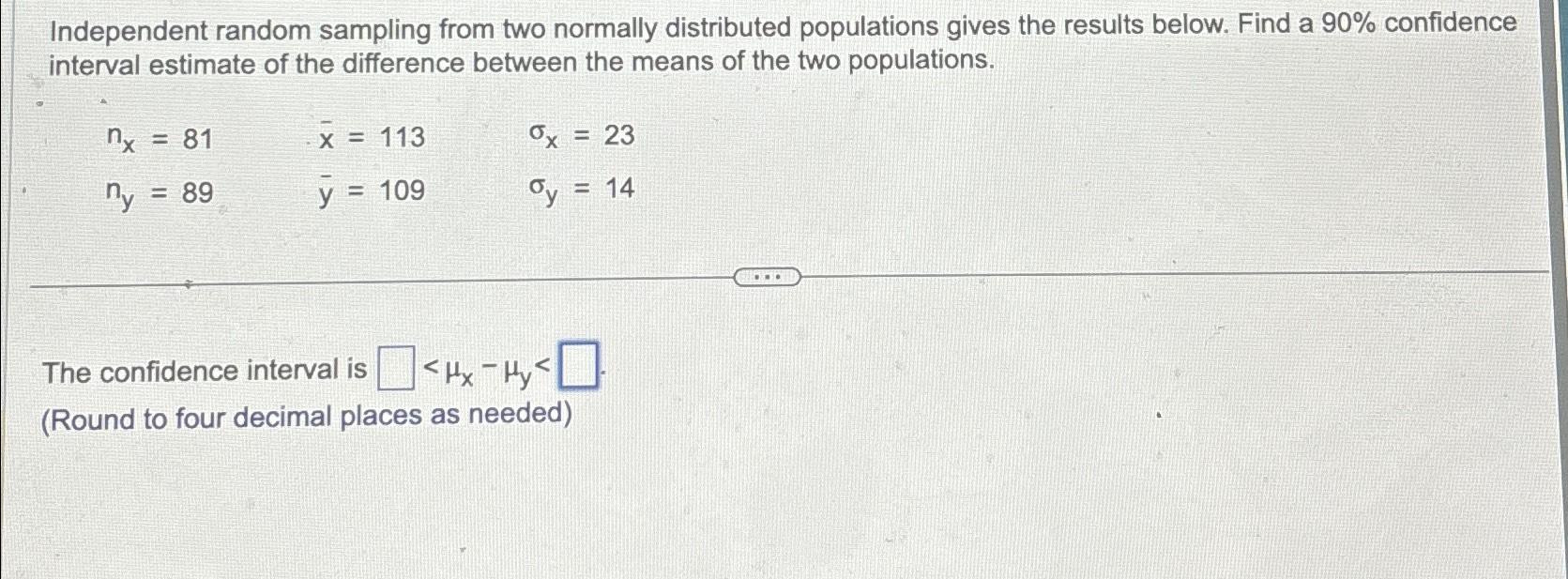 Solved Independent random sampling from two normally | Chegg.com