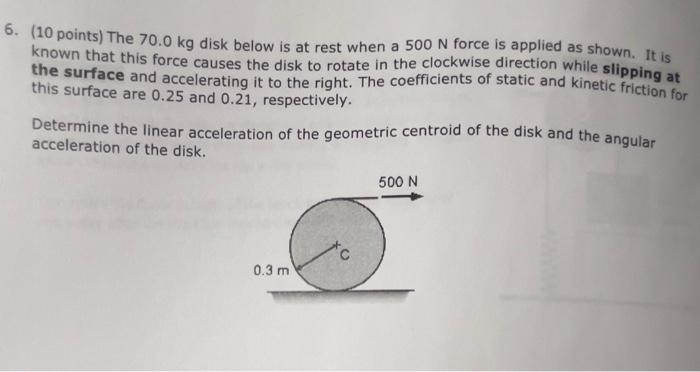 Solved 5. ( 10 points) The 70.0 kg disk below is at rest | Chegg.com
