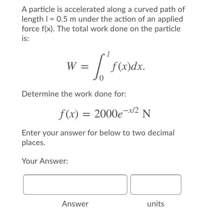 Solved A particle is accelerated along a curved path of | Chegg.com