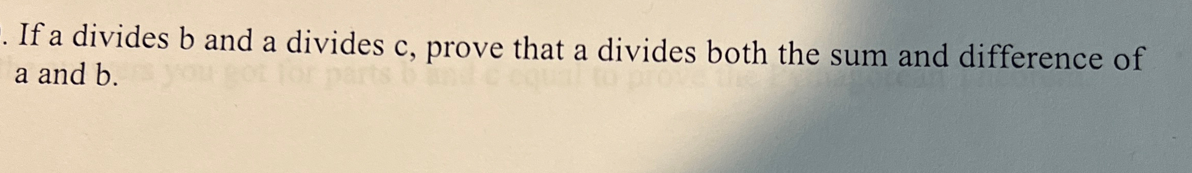 Solved If a divides b ﻿and a divides c, ﻿prove that a | Chegg.com
